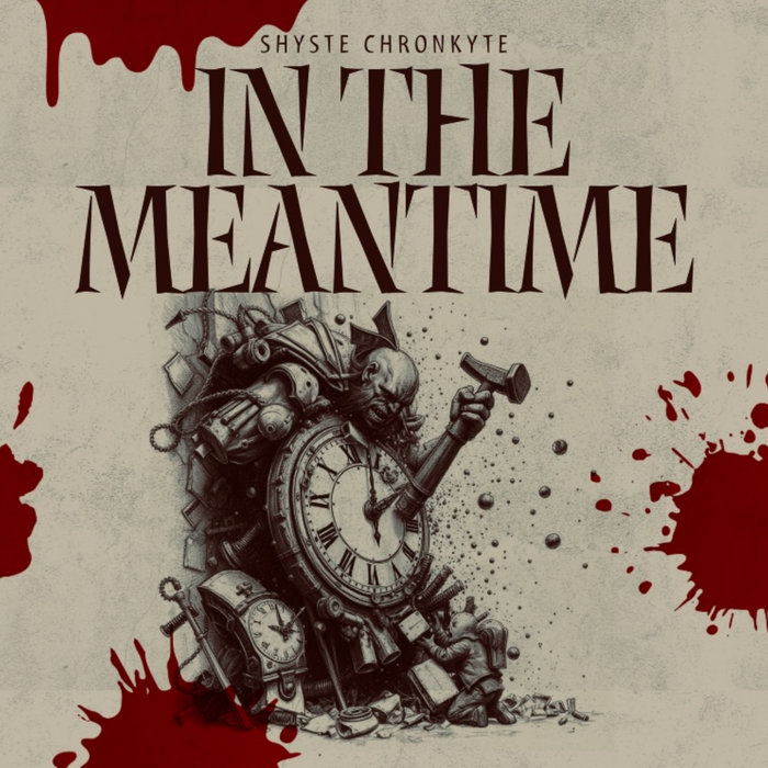In the Meantime | Shyste