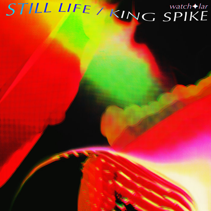 Still Life/King Spike | Watchlar | vaporgaze