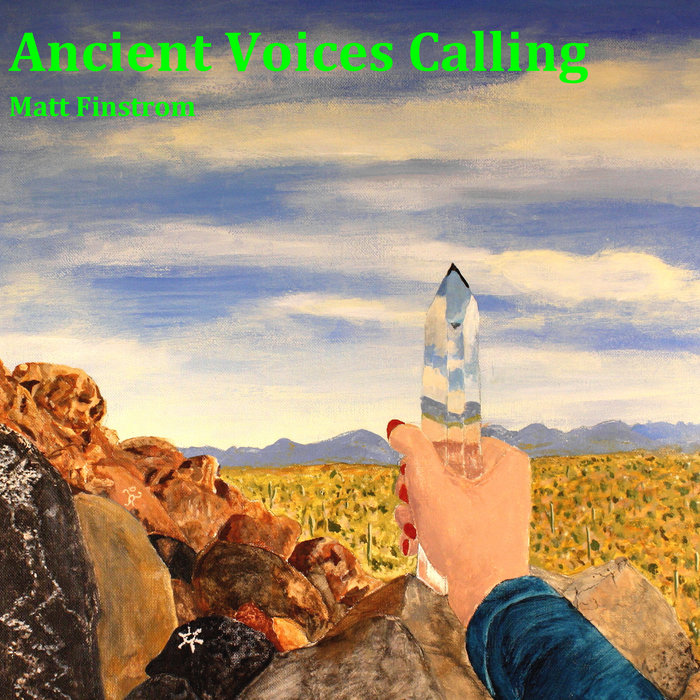 Ancient Voices Calling | Matt Finstrom