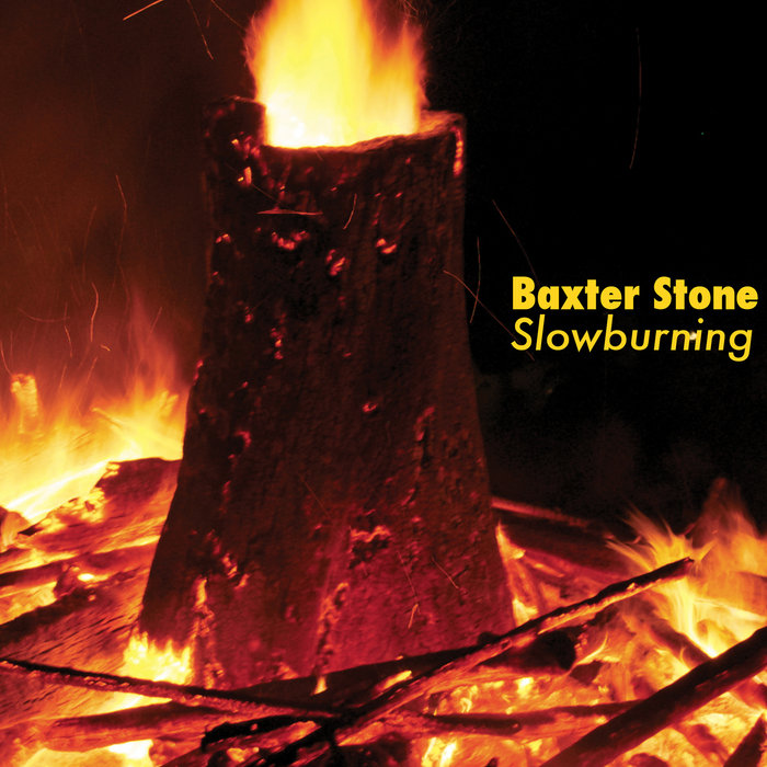 Slowburning | Baxter Stone