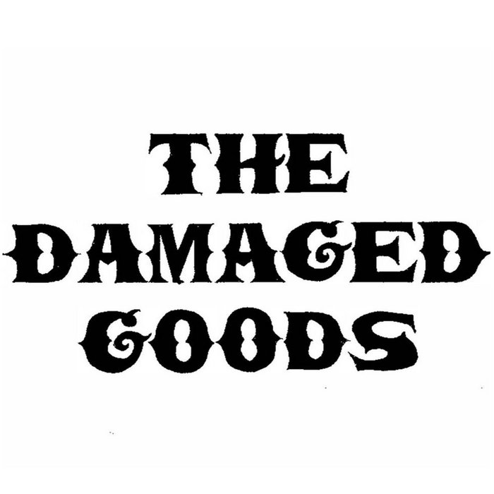 The Damaged Goods The Damaged Goods the-damaged-goods-the-damaged-goods
