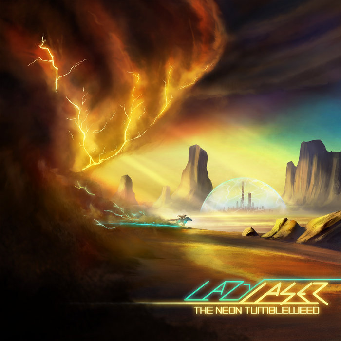 The Neon Tumbleweed | Lazy Laser