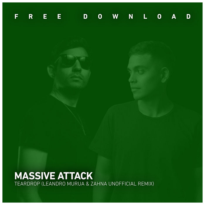 Teardrop (Leandro Murua, ZAHNA Unofficial Remix) | Massive Attack ...