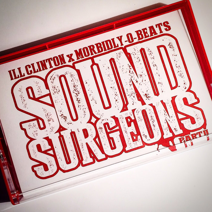 Sound Surgeons pt. II | Morbidly-O-Beats x Ill Clinton | Us Natives Records