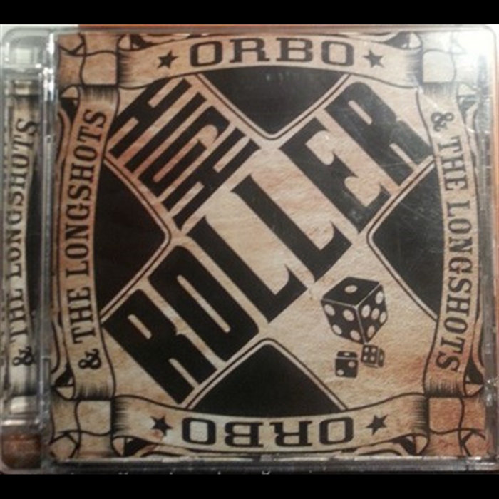 High Roller | Orbo & the Longshots
