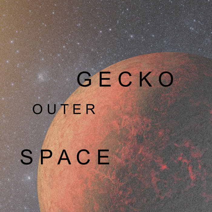 Outer Space | Gecko