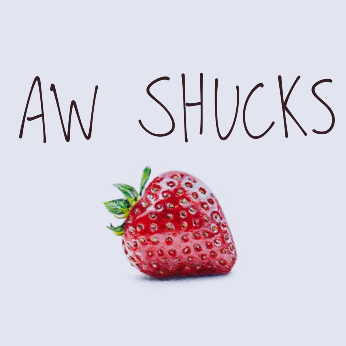 Impulses | Aw Shucks