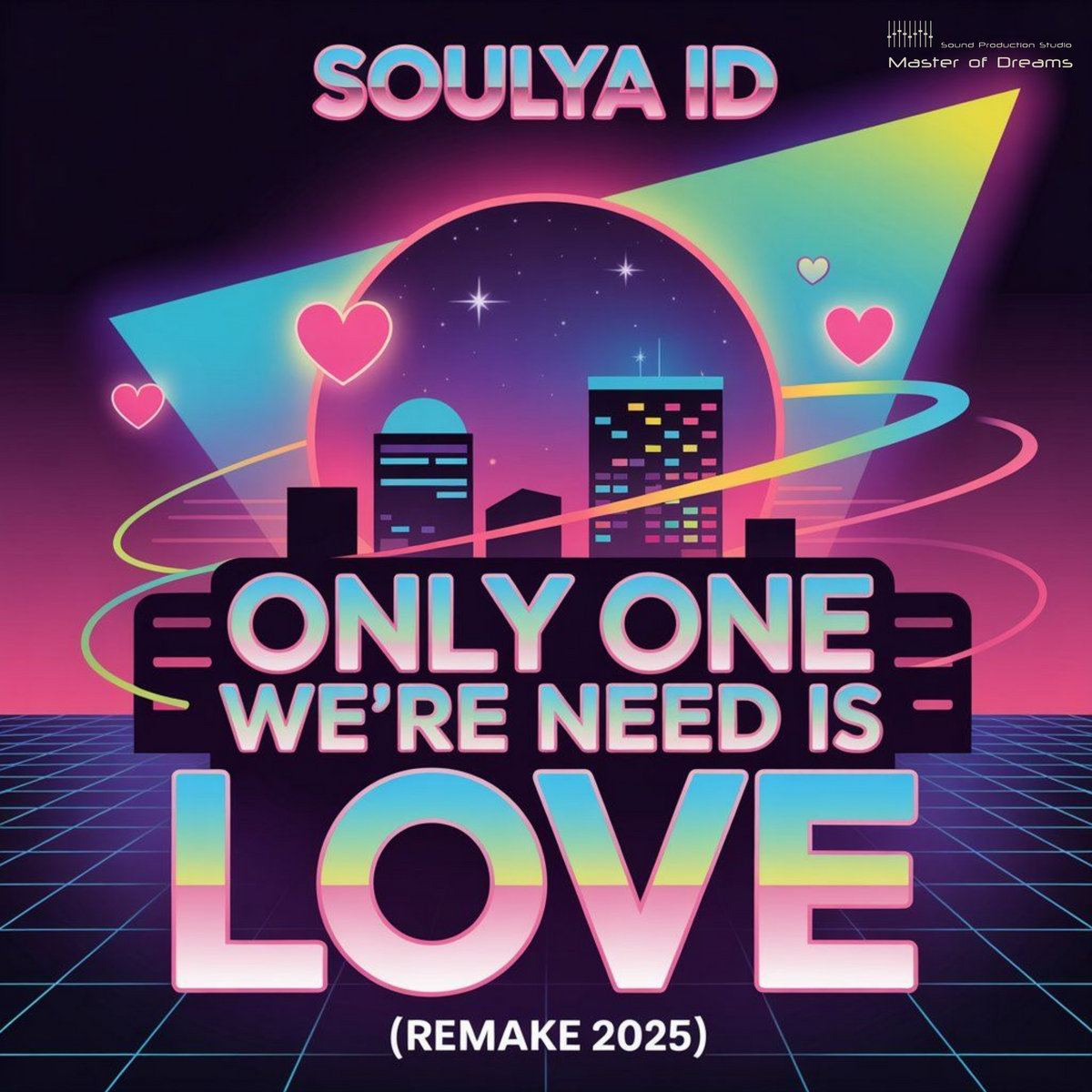 Only One We`re Need Is Love (Remake 2025) | Soulya ID | Master of Dreams