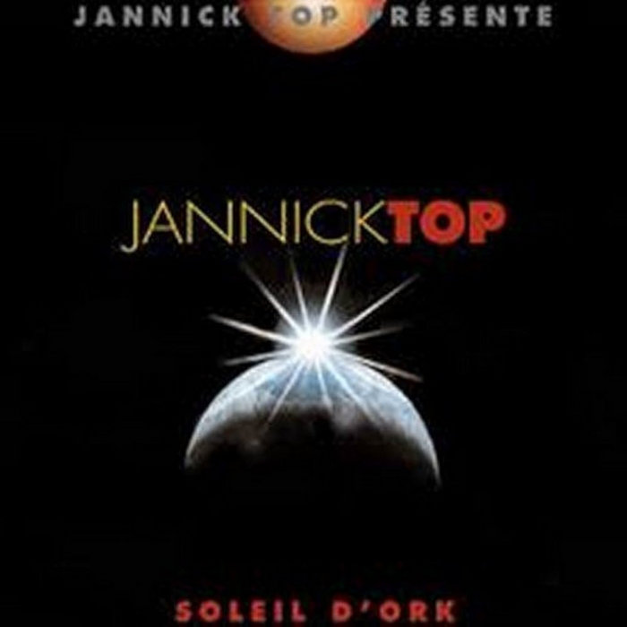 Soleil d'Ork | Jannick Top