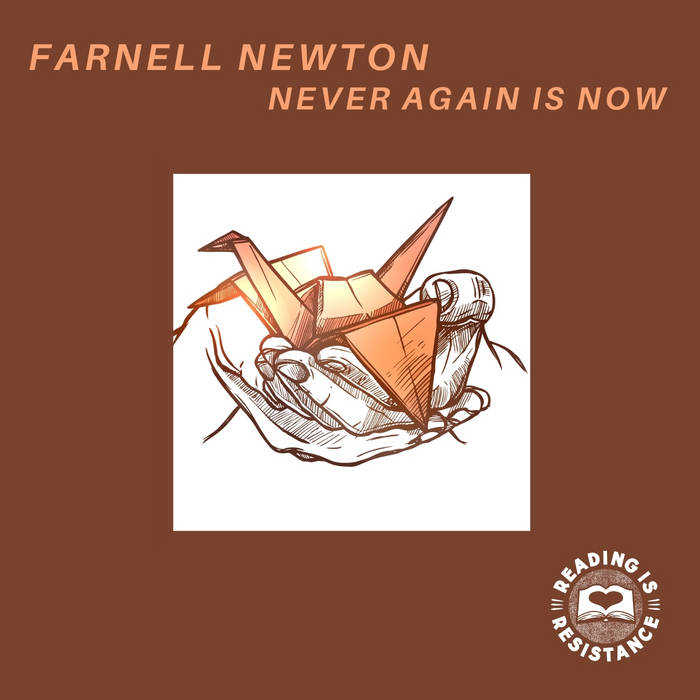 Never Again is Now | Farnell Newton