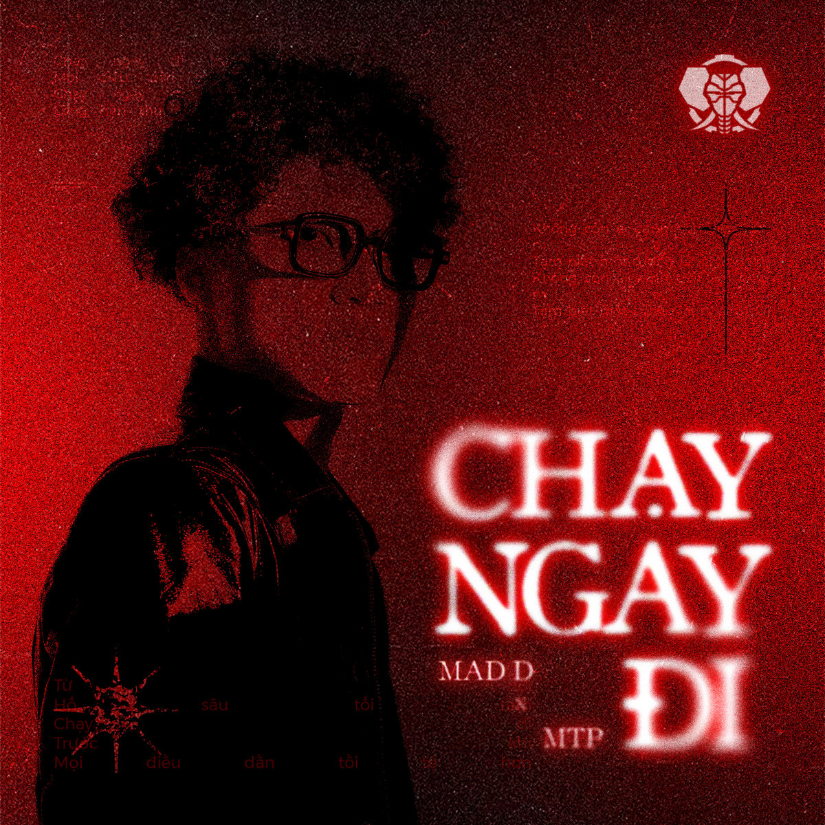 MTP x Mad D - Chay Ngay Di | Mad D