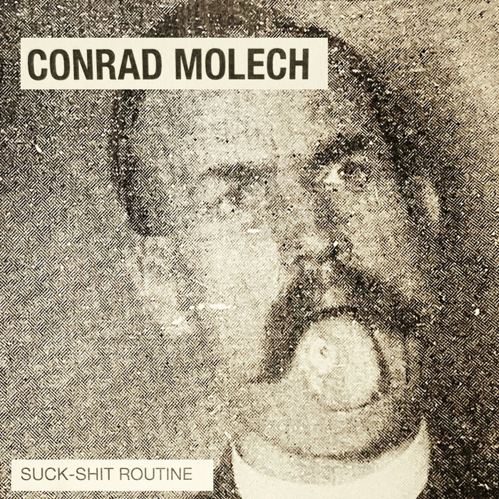 Suck-Shit Routine | Conrad Molech