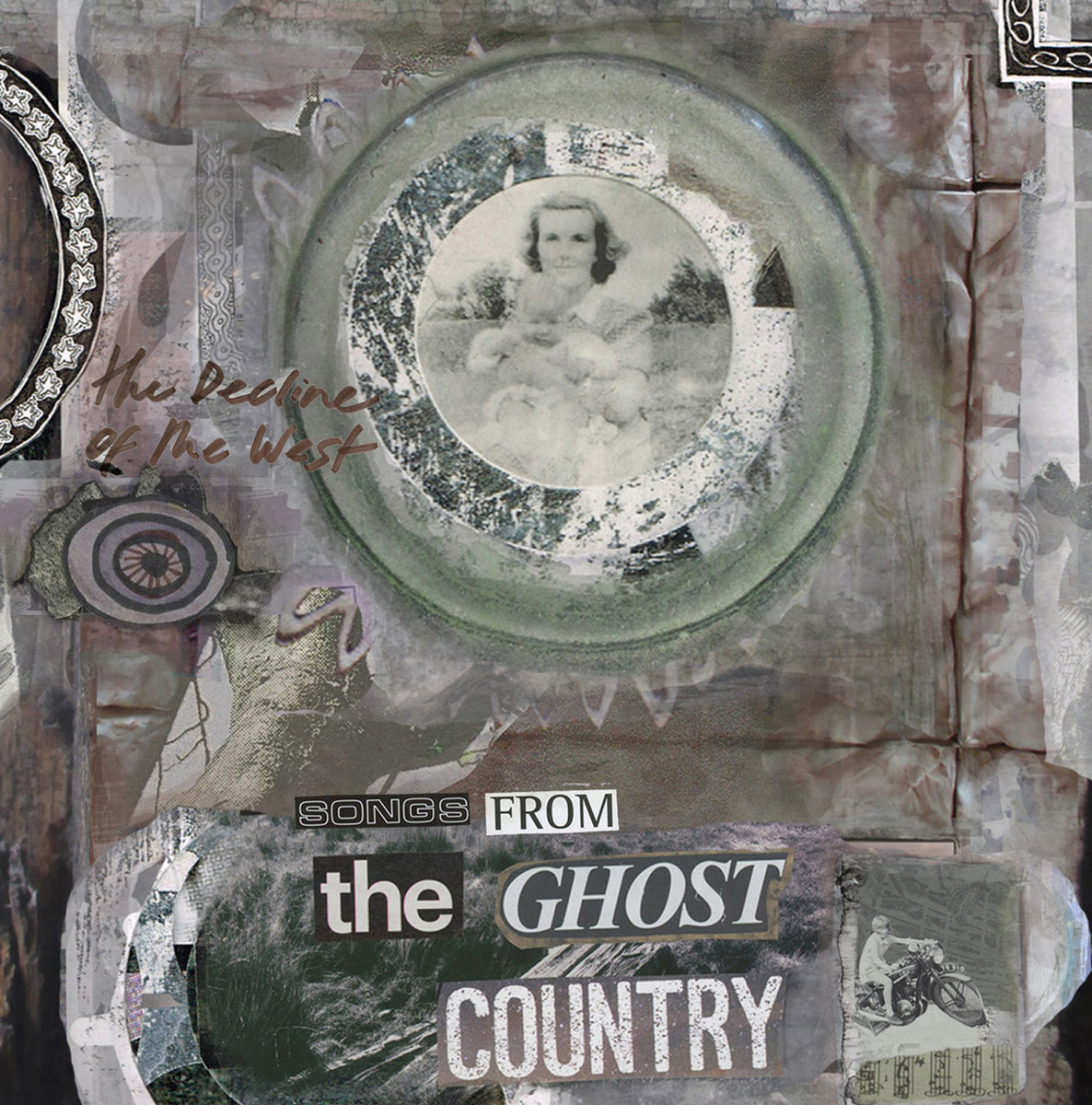Songs from the ghost country | The Decline of the West