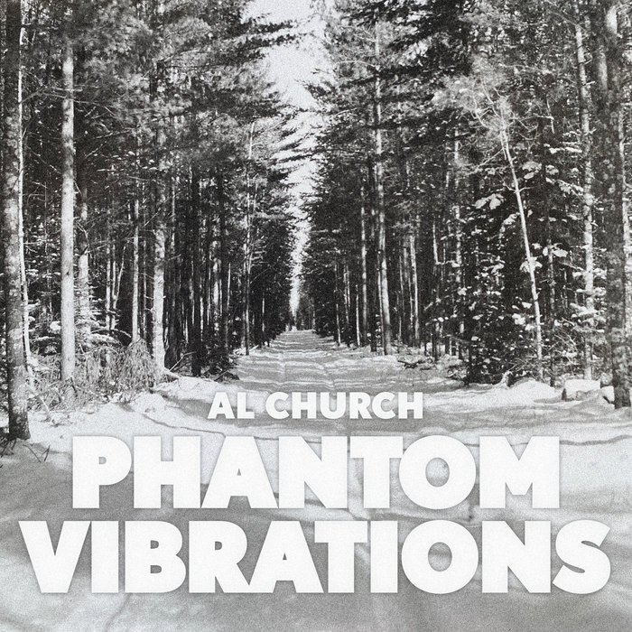 Phantom Vibrations (Single Version) | Al Church