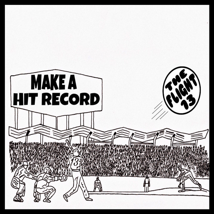 From the Album : Make a Hit Record | The Flight 13