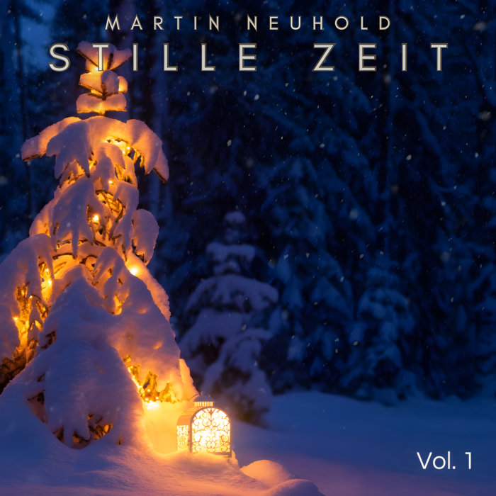 Stille Zeit (Vol. 1) | Martin Neuhold