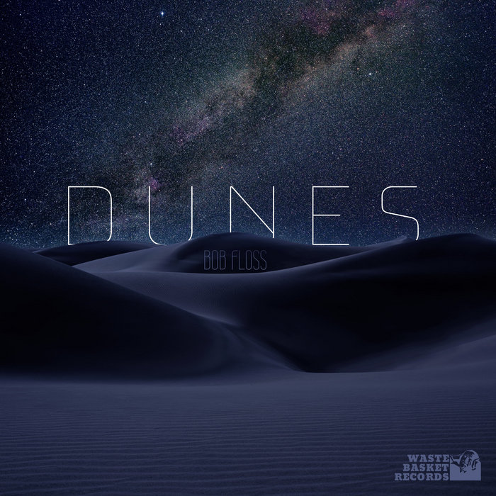 Dunes | Bob Floss