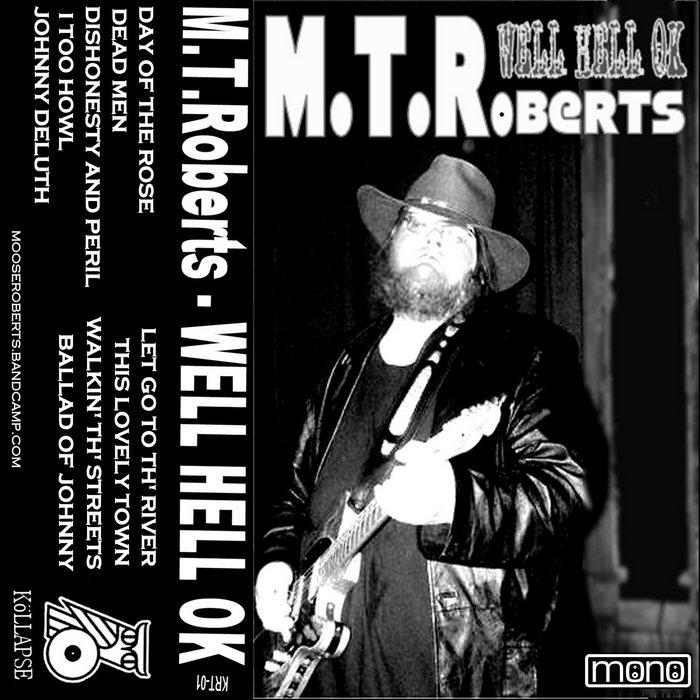 WELL HELL OK! | Moose Roberts