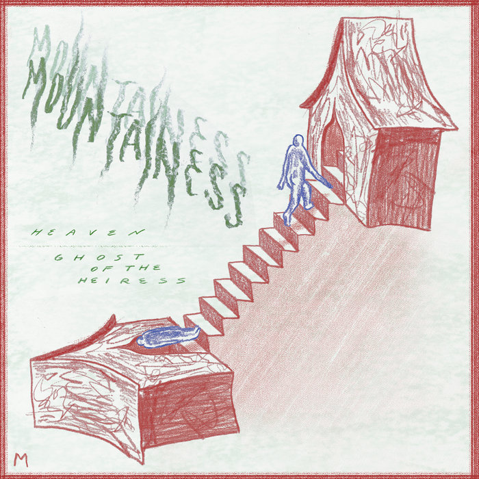 Heaven/Ghost of the Heiress | Mountainess