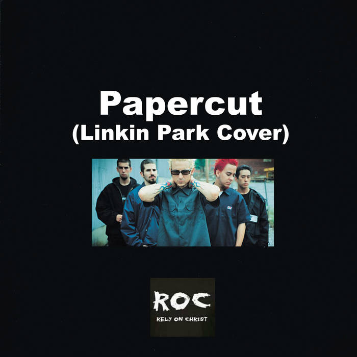 Papercut Linkin Park Cover ROC Kill The Mic Records papercut-linkin-park-cover-roc-kill-the-mic-records