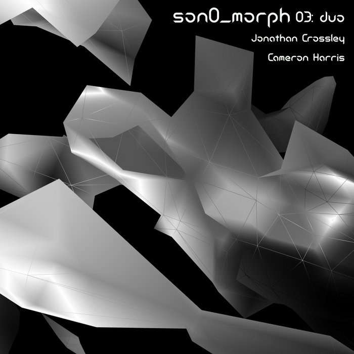 son0_morph:03 duo | Jonathan Crossley, Cameron Harris | Jonathan Crossley