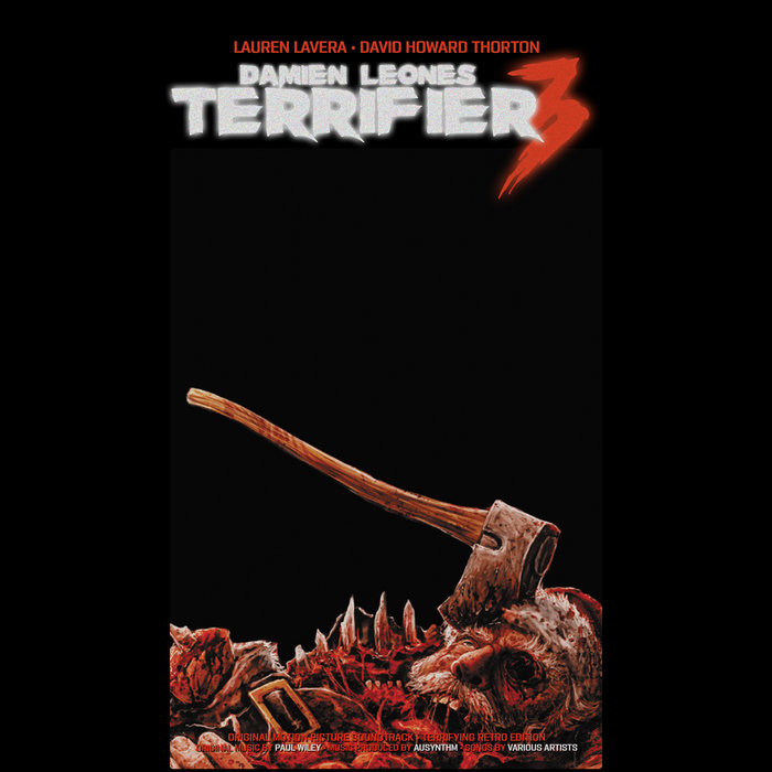 Terrifier 3: Terrifying Retro Edition | Ausynthm (formerly Antoine Taylor)