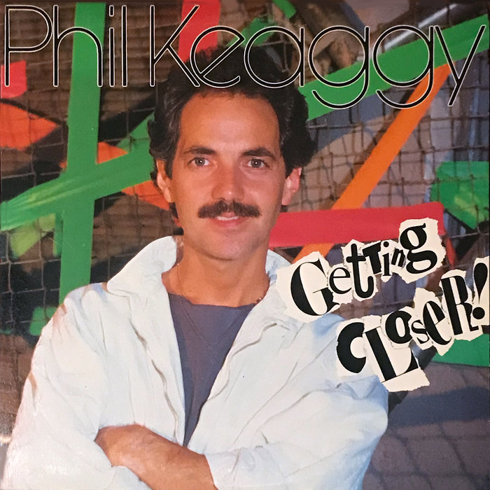 Getting Closer (1985/2020 Remaster) | Phil Keaggy - Deluxe Studio vocal ...