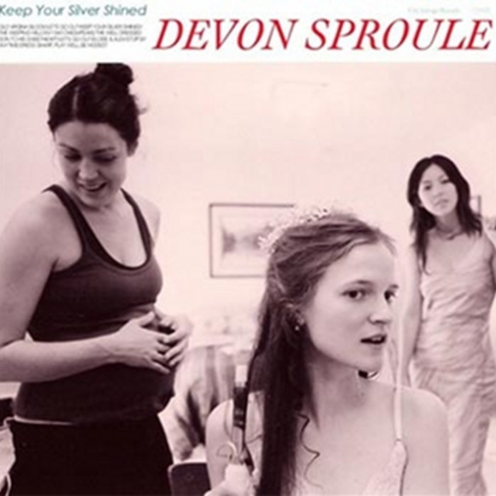 Keep Your Silver Shined | Devon Sproule