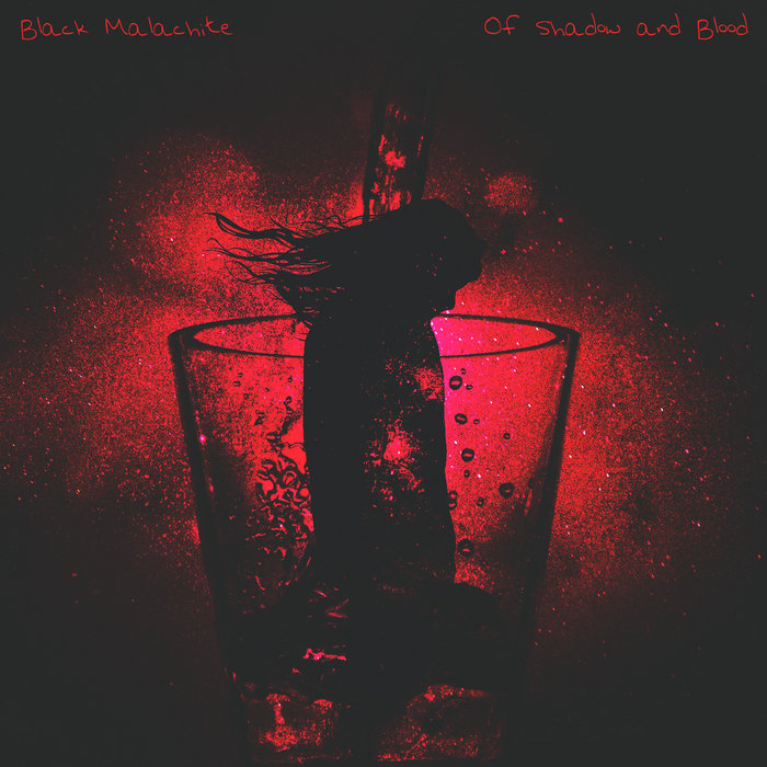 Of Shadow and Blood | Black Malachite