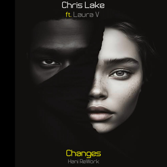 Chris Lake ft. Laura V - Changes (Hani ReWork) | Hani