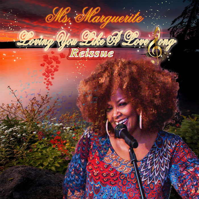 Loving You Like A Love Song Reissue | Ms. Marguerite | Ms Marguerite