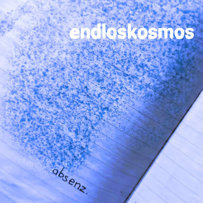 absenz | endloskosmos