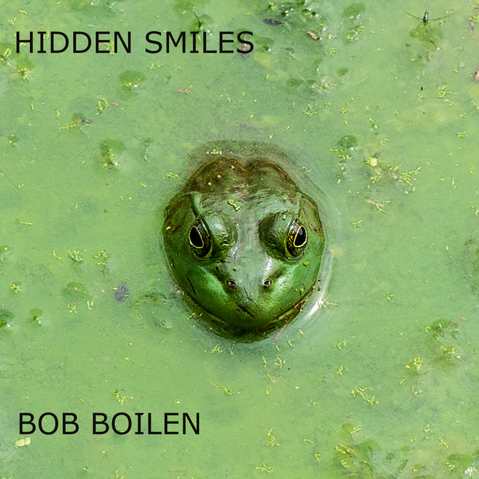 Hidden Smiles | Bob Boilen