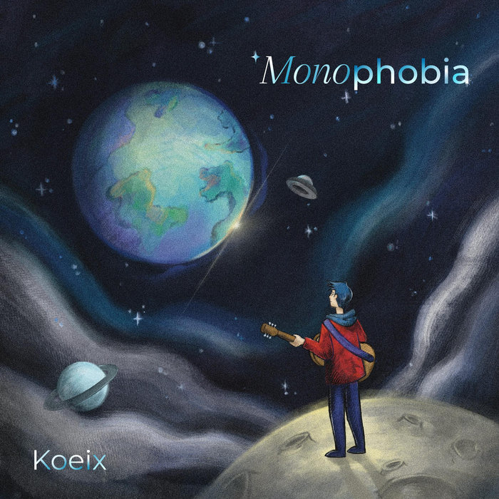 Monophobia | Koeix