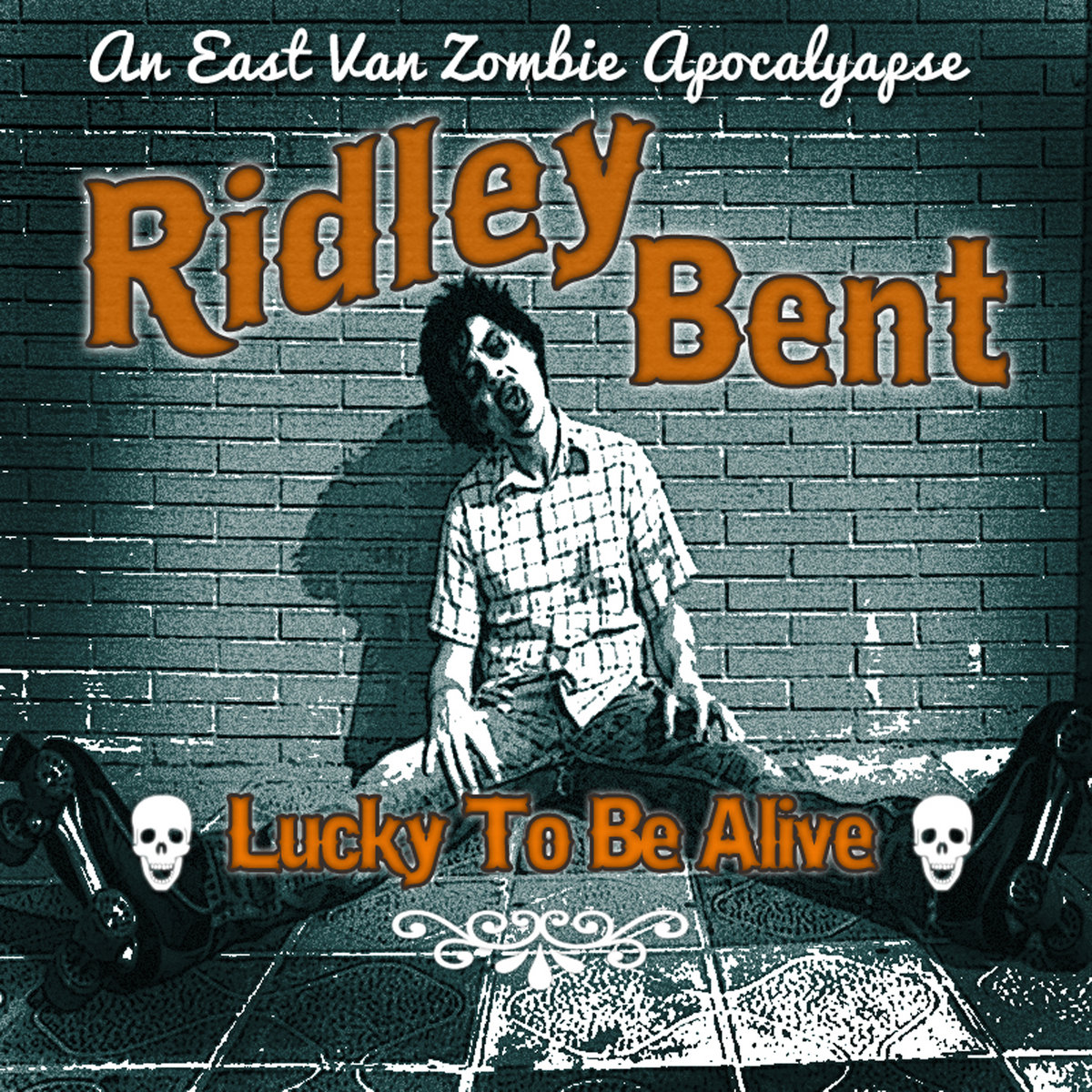 Lucky To Be Alive | Ridley Bent