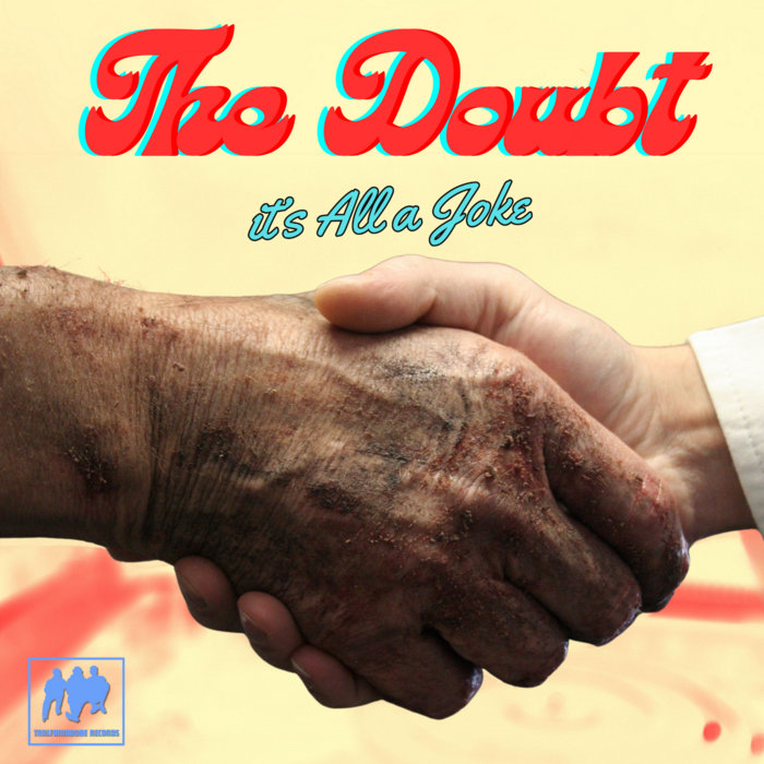 it's All a Joke | The Doubt