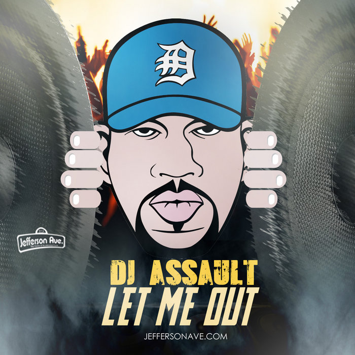 Let Me Out | DJ Assault
