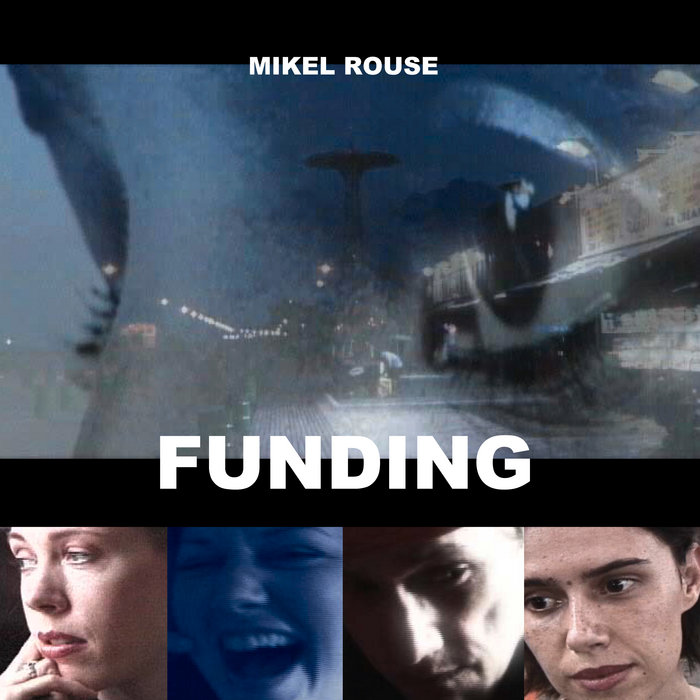 Funding | Mikel Rouse