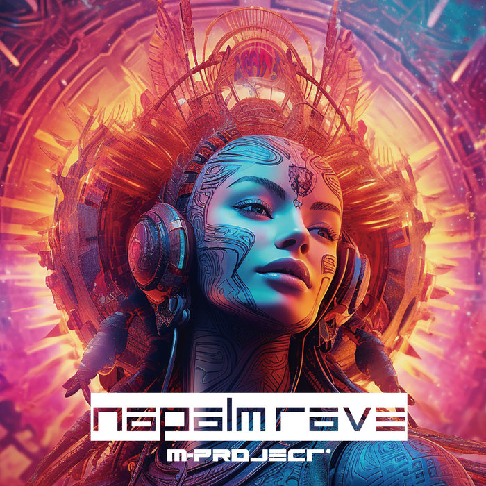 M-Project - Napalm Rave | M-Project