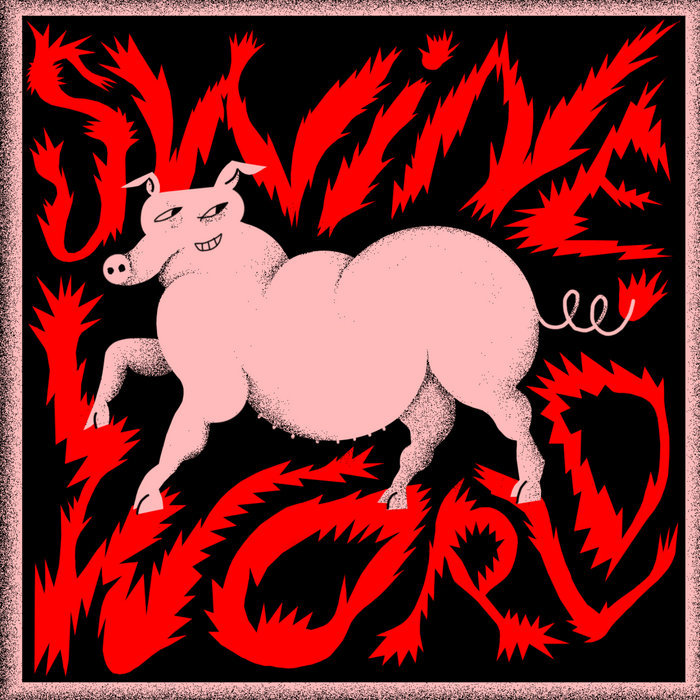 SWINE WORLD 001 | V/A | SWINE RECORDS