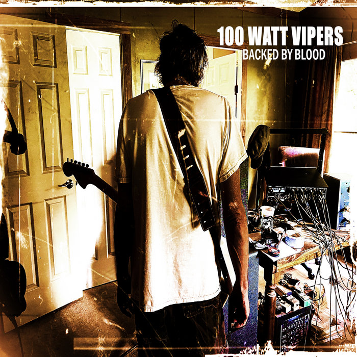 Backed By Blood | 100 Watt Vipers