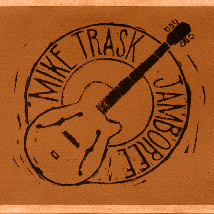 Mike Trask : Jamboree | Mike Trask