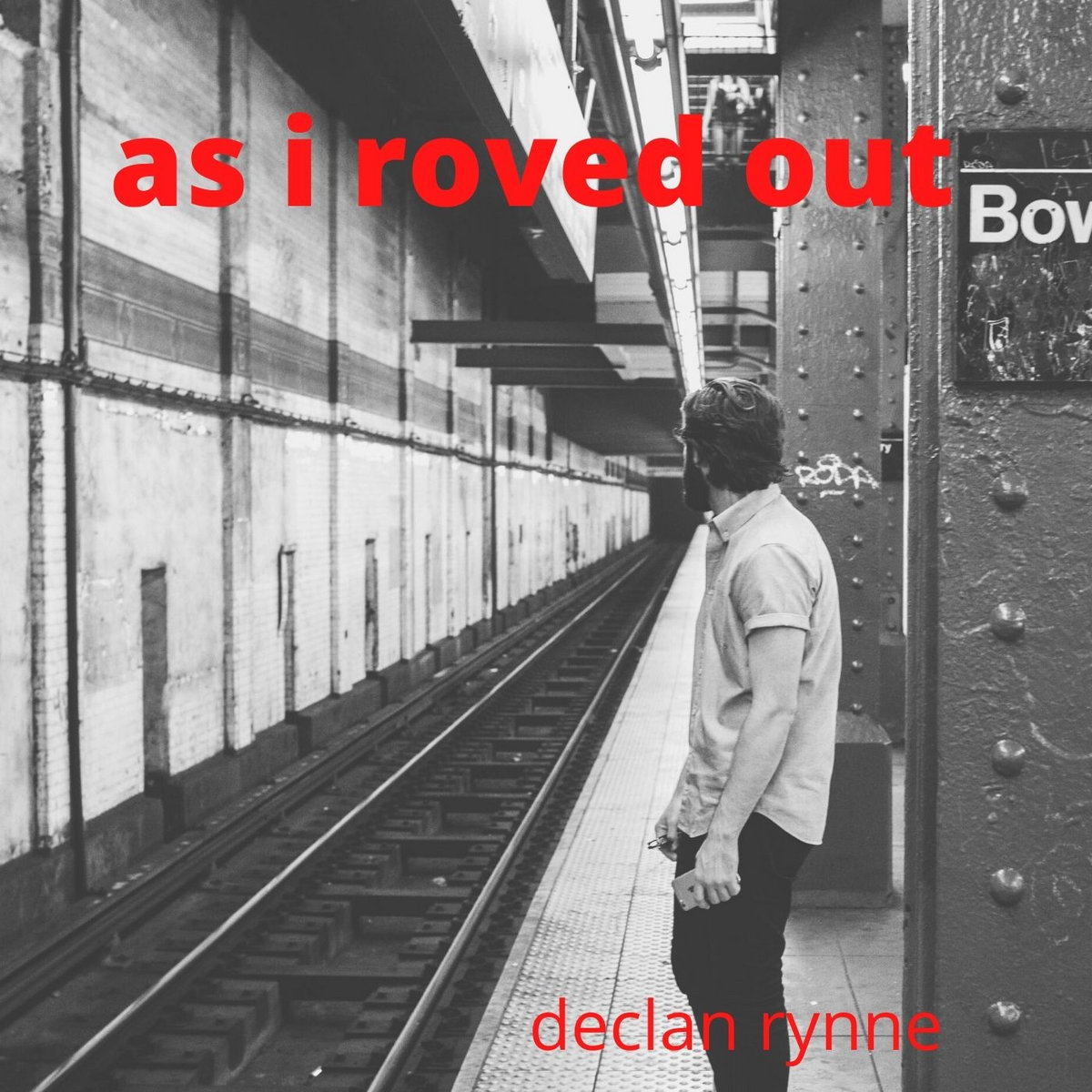 AS I ROVED OUT | declan rynne