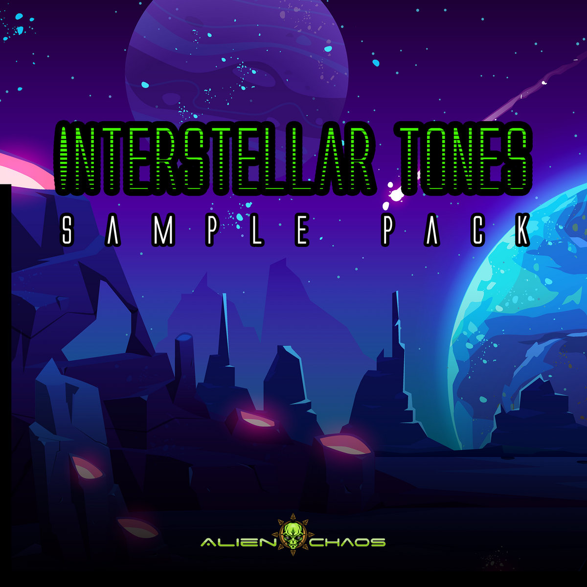 Interstellar Tones [Sample Pack] | Alien Chaos