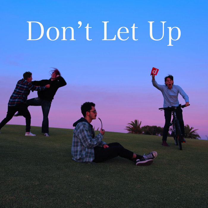 Don't Let Up | The Sprawl