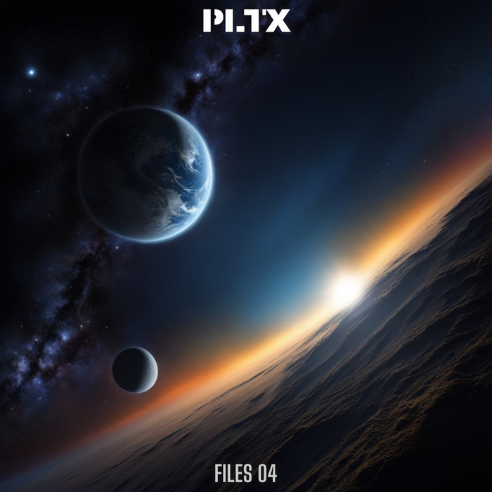 [PLTX MUSIC] PLTX - Files 04 | PLTX | C Recordings