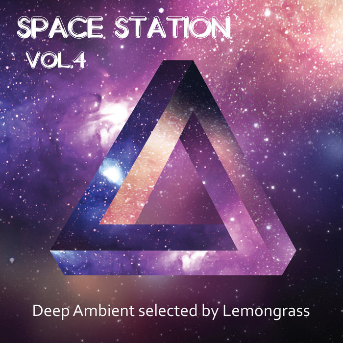 Space Station Vol.4 (Deep Ambient selected by Lemongrass) | Various ...