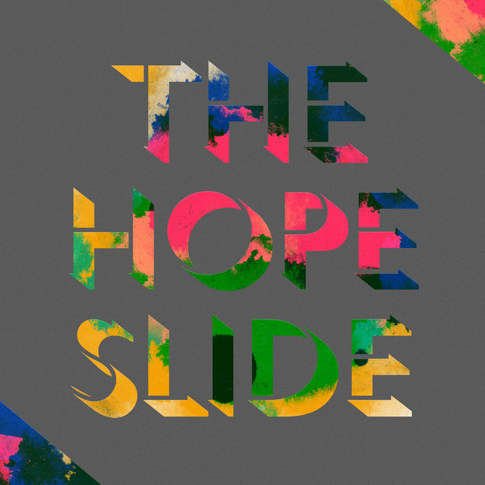 The Hope Slide Remixed | The Hope Slide | the Hope Slide
