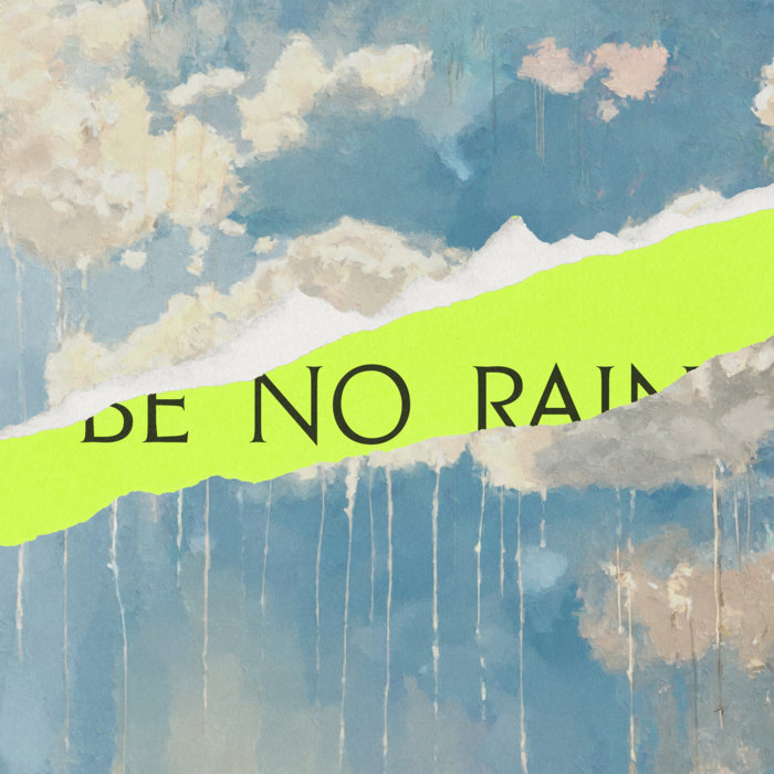 Be No Rain | High Contrast