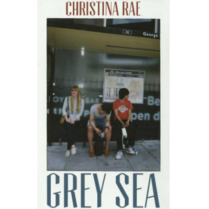 GREY SEA | Christina Rae